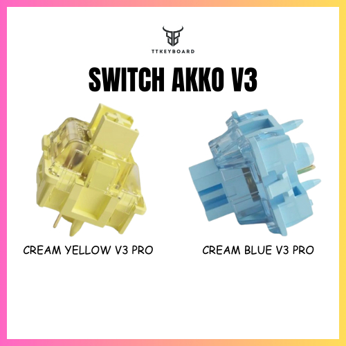 Switch V3 Akko Cream Blue Pro Và Yellow V3 Pro - SW 5Pin- TTKeyboard ...
