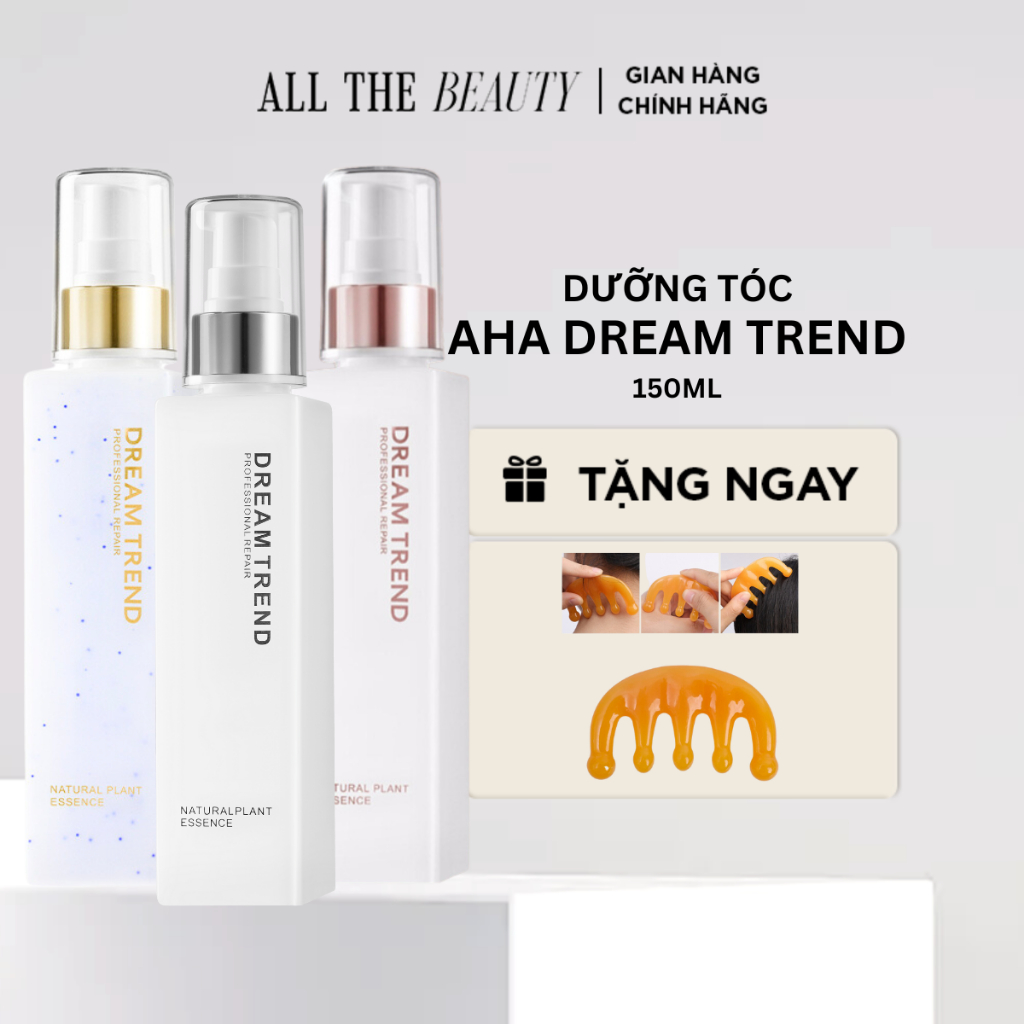 Dưỡng tóc Dream Trend aha giúp tóc mềm mượt, dầu dưỡng tóc aha dream ...