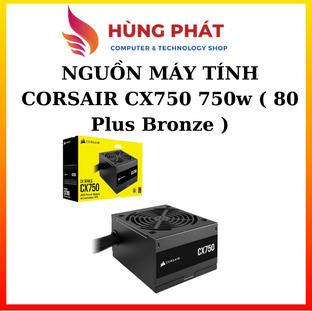 NGUỒN MÁY TÍNH CORSAIR CX750 750w ( 80 Plus Bronze ) - Bảo Hành 5 năm | Shopee Việt Nam