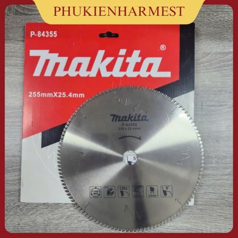 Lưỡi cắt nhôm 255mm Makita P-84355| 255x120T (thay thế mã P-68018) Hàng ...