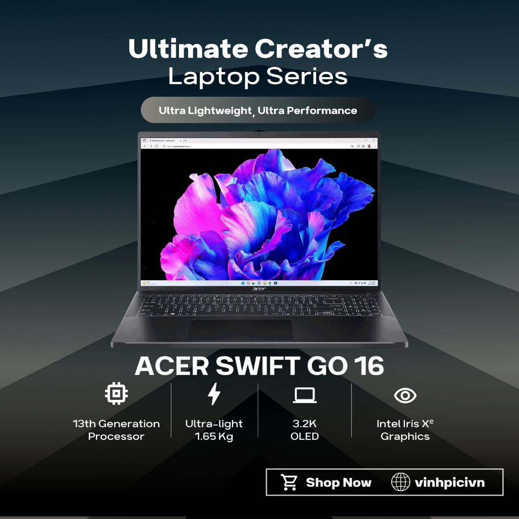Laptop Acer Swift GO 16 (I5-13500H/ Iris Xe/ Ram 16GB/ SSD 512GB/ 16" 3.2K 120Hz) | Shopee Việt Nam