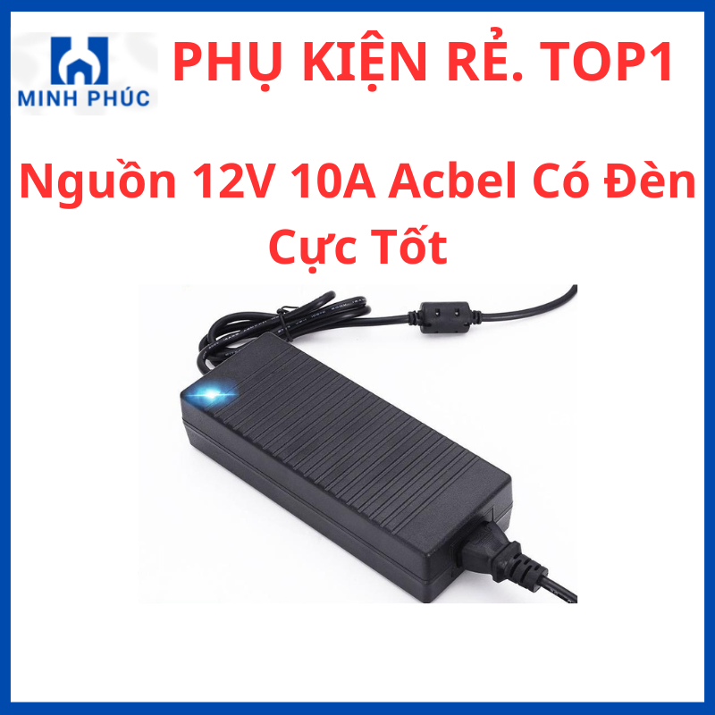 Nguồn Acbel 12V 10A Chính hãng có đèn báo, 12V 10A | Shopee Việt Nam