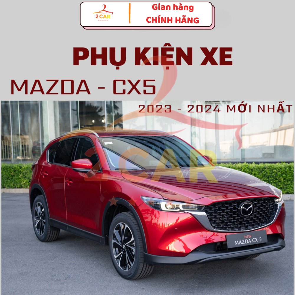 Tổng hợp phụ kiện xe Mazda CX5 2018- 2024 Cao Cấp, Mới nhất, Đầy đủ nhất | Shopee Việt Nam