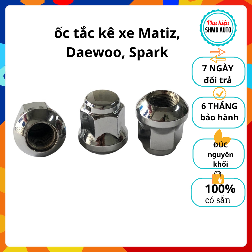 {Matiz,Daewoo}Ốc tắc kê, Ecu bắt lốp, bulông mâm ô tô,đai ốc,lazang đúc ...