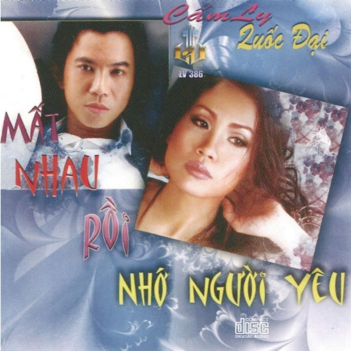ĐĨA CD 688 LANG VAN CD - 386 MAT NHAU ROI NHO NGUOI YEU (CAM LY & QUOC DAI) chất lượng cao ...
