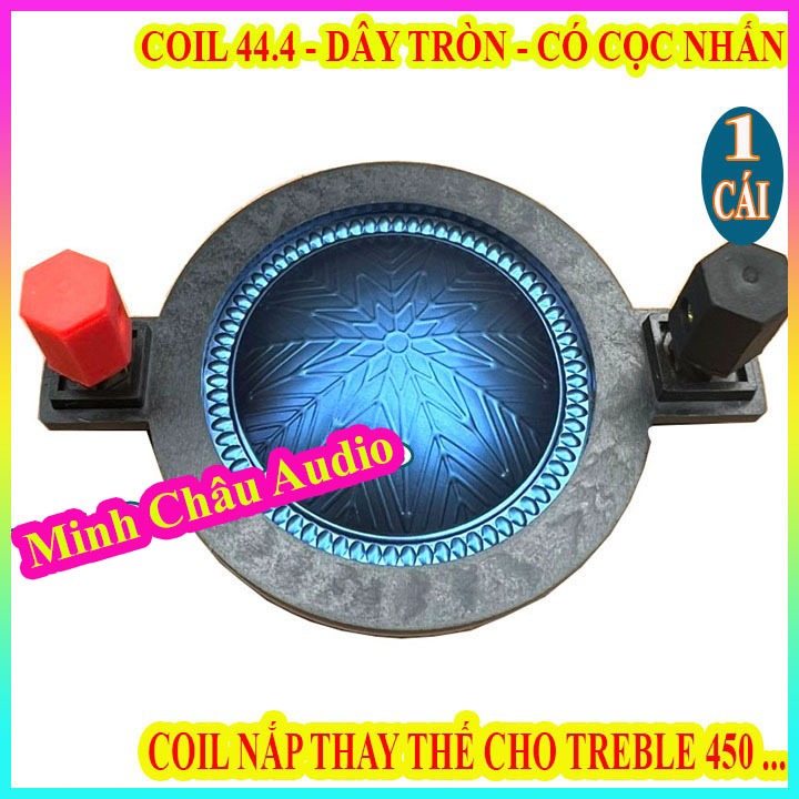 COIL LOA TREBLE 44.4mm CÓ CỌC NHẤN, MÀNG XANH TITAN - GIÁ 1 CHIẾC ...