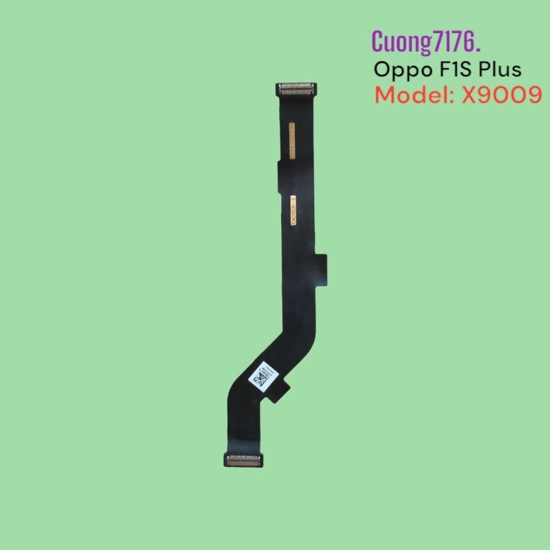 Cáp Nối Mạch Míc Main Màn Hình Oppo F1 Plus (X9009) Hoạt Động Tốt ...