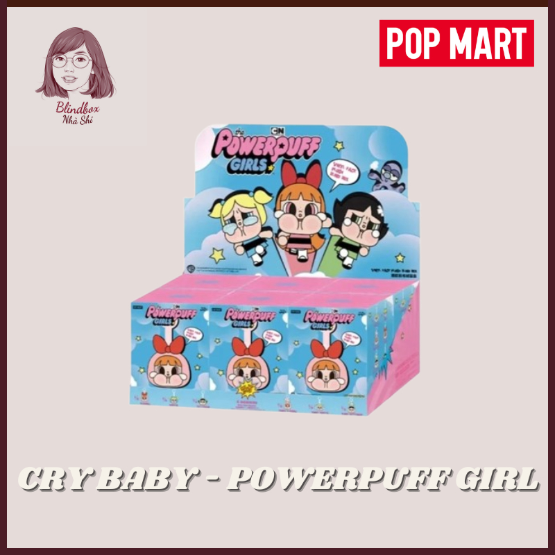 [CHÍNH HÃNG] CRY BABY - POWERPUFF GIRL VINYL FACE SERIES BLINDBOX ...