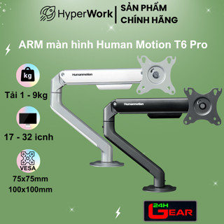 Giá treo / ARM màn hình Human Motion T6 Pro ( Màn 17 -> 32 icnh, Trong ...