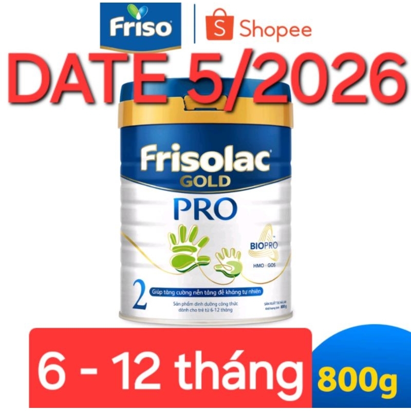 [ CHÍNH HÃNG NHẬP KHẨU 100% HÀ LAN ] DATE MỚI 1 LON Frisolac gold pro 2 800g 6 _ 12 tháng ...