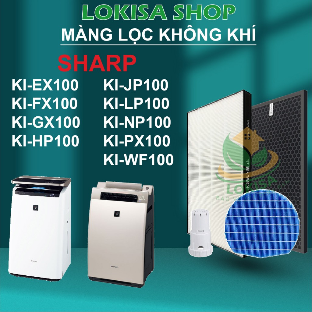 Màng lọc không khí sharp KI-EX100 KI-FX100 KI-GX100 KI-HP100 KI-JP100 KI-LP100 KI-NP100 KI-PX100 ...