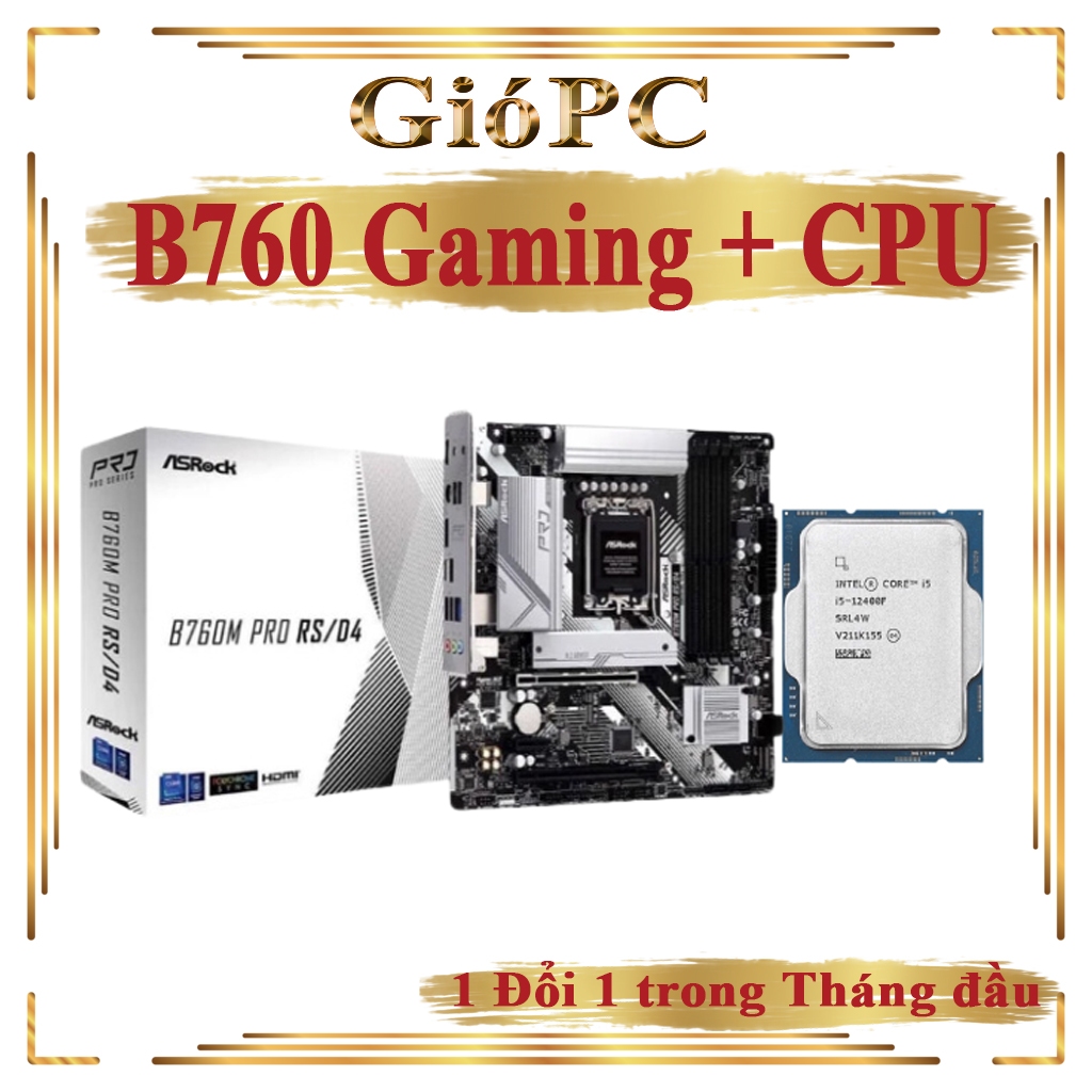 Main ASROCK B760M PRO RS D4 + i5 12400F + Ram D4 Bus 3200 Chính Hãng ...