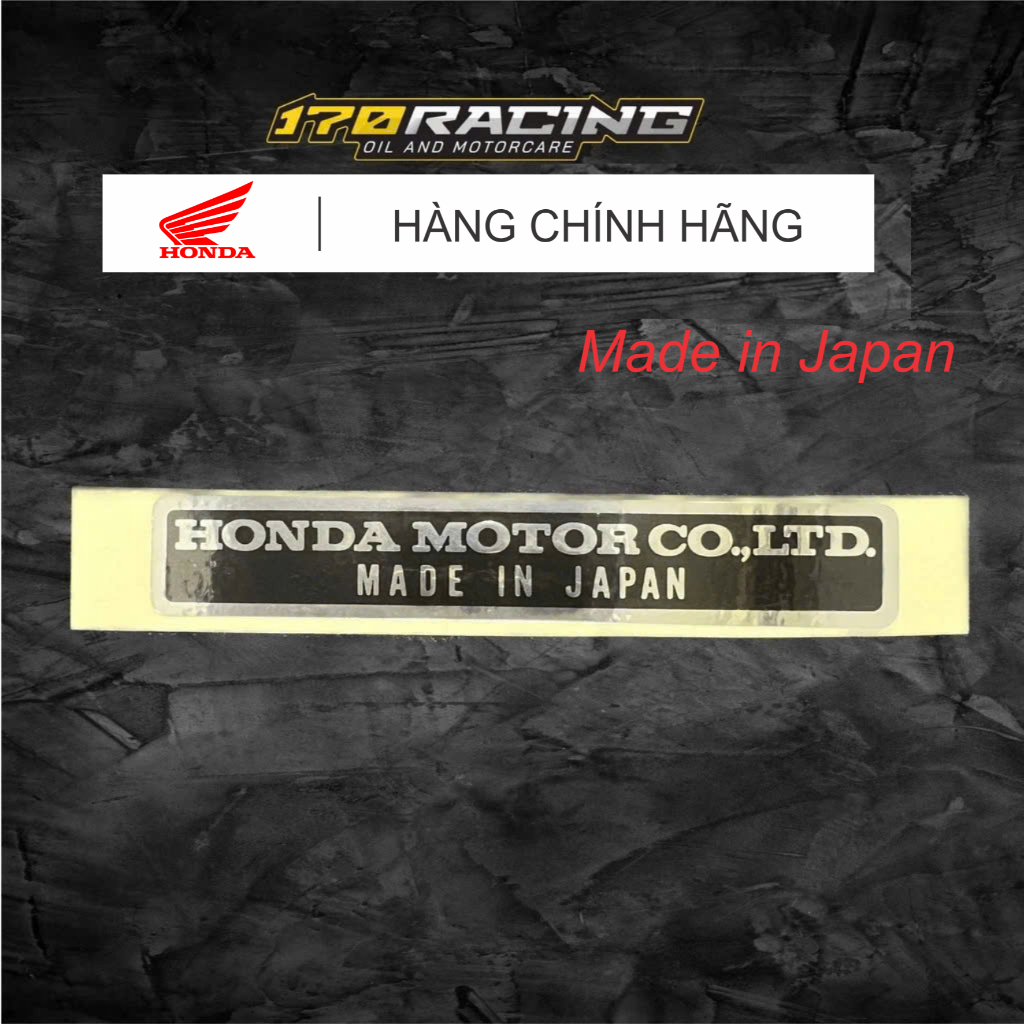 Tem HONDA MOTOR CO.,LTD MADE IN JAPAN , DÁN VÀO CỔ SƯỜN GẤP XE HONDA ...