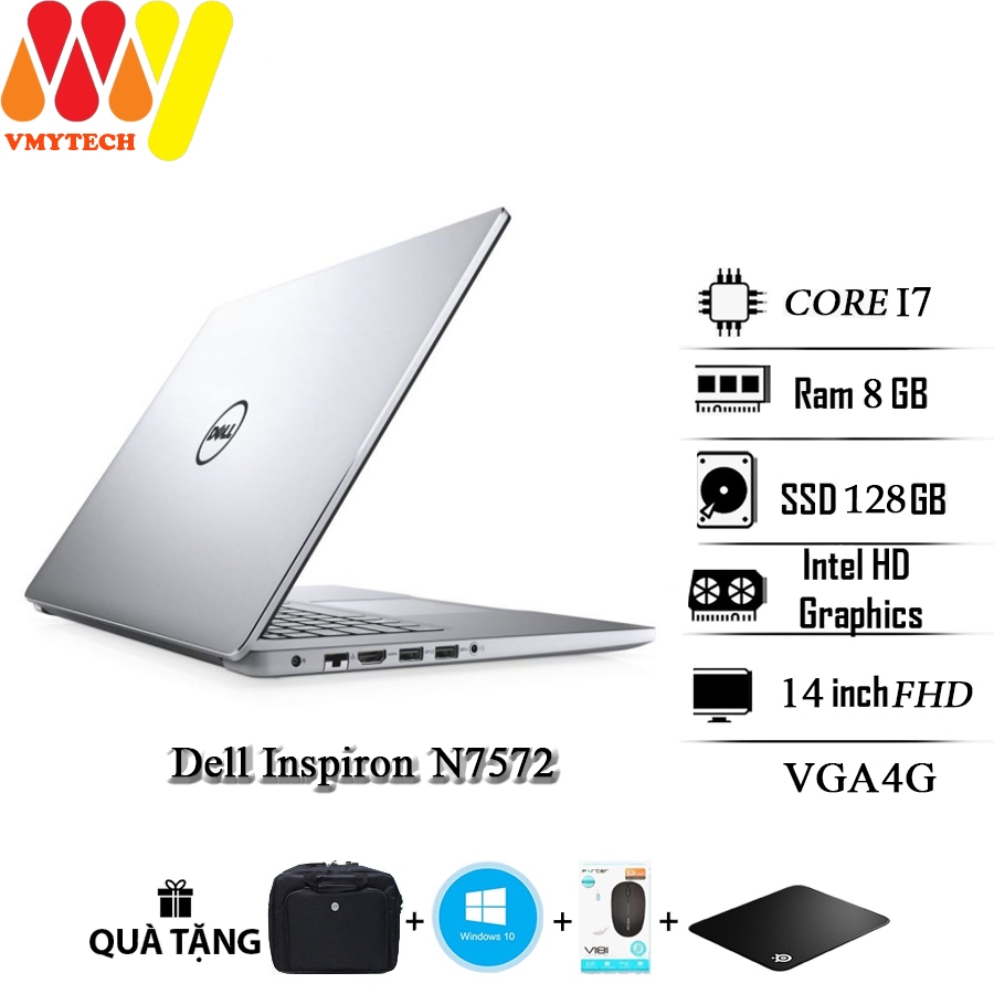 Laptop Dell inspiron 7572, Core i7-8550U, Ram 8GB, ổ cứng SSD 128, màn hình 15.6 Full HD, VGA 4G ...