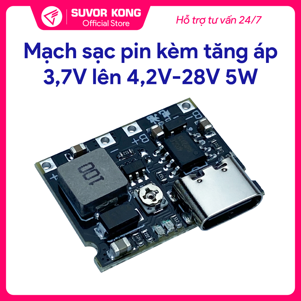 Mạch sạc và tăng áp từ Pin 1s 3,7V lên mức 4,2V-28V công suất 5W tích hợp tuỳ chọn bảo vệ Pin ...