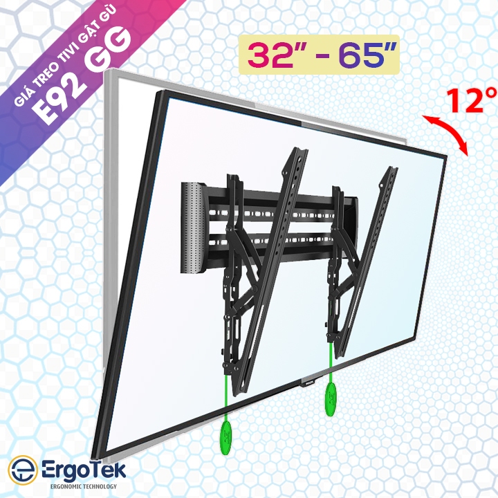 Giá Treo Tivi Gật Gù 12 Độ ErgoTek E92 GG 32 - 65 Inch - Khung Treo Tivi Điều Chỉnh Góc Nghiêng ...