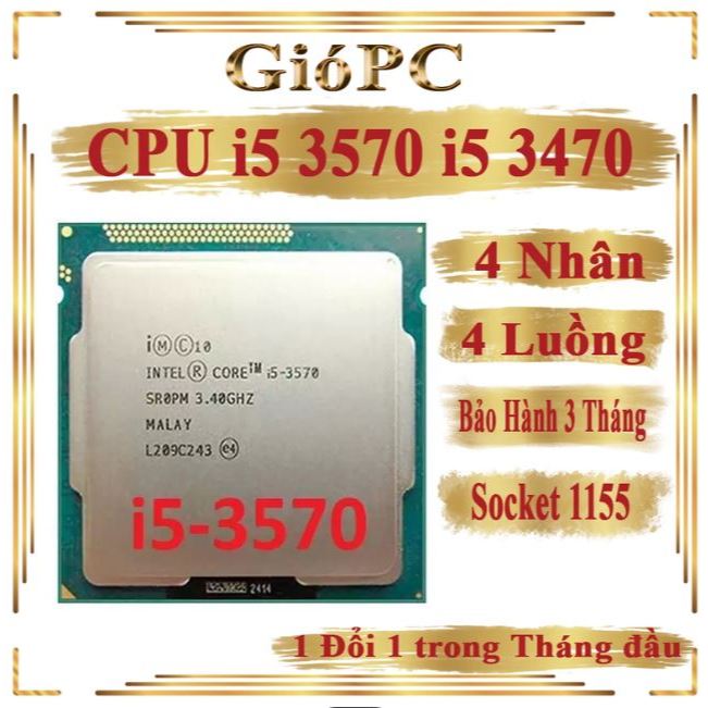 Cpu i5 3570/3470 Bộ vi xử lý core i5 chạy main socket 1155( 4 nhân 4 luồng) | Shopee Việt Nam