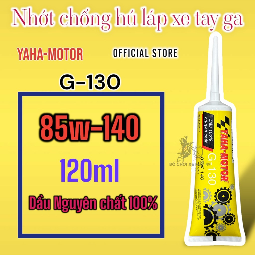 Nhớt láp (nhớt hộp số) xe tay ga YAHA-Motor G-130 85w140 đặc chống hú ...