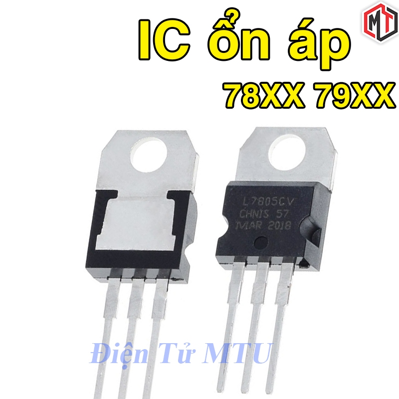 IC Nguồn, IC ổn áp 7805 7806 7808 7809 7810 7812 7815 7818 7824 7905 ...