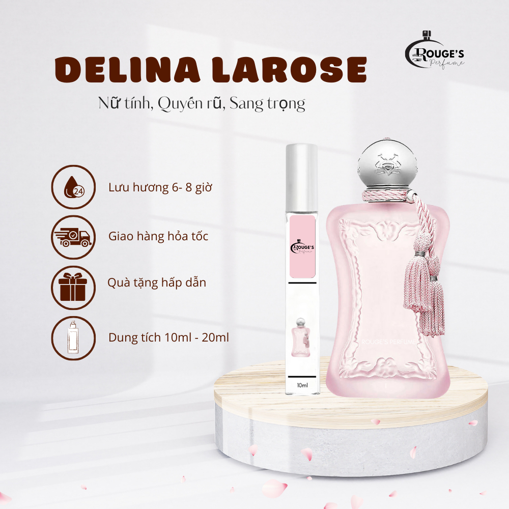 Nước Hoa Nữ Delina / LaRosee Chai triết 10ml - 20ml - Thơm Lâu Quý Phái ...