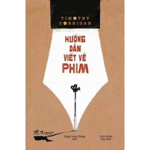 Sách - Hướng dẫn viết về phim - Timothy Corrigan ( Nhã Nam HN KHO ...