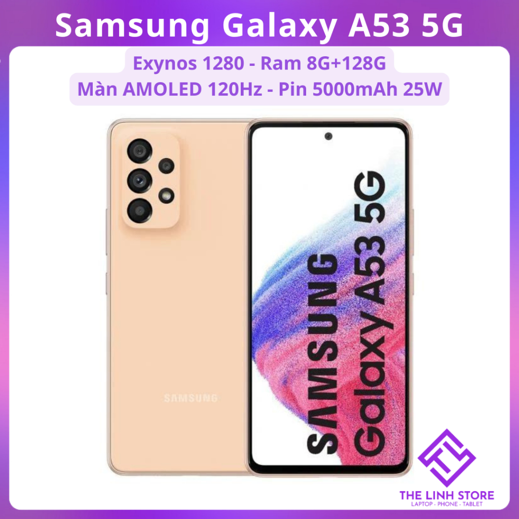 Điện thoại Samsung Galaxy A53 5G màn AMOLED 120Hz - Exynos 1280 ram 8G ...