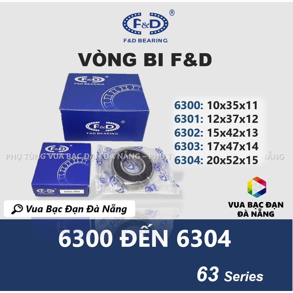 [Tốt] Vòng bi bạc đạn F&D 6300 6301 6302 6303 6304 chính hãng chất lượng cao (Ảnh thật 100% ...
