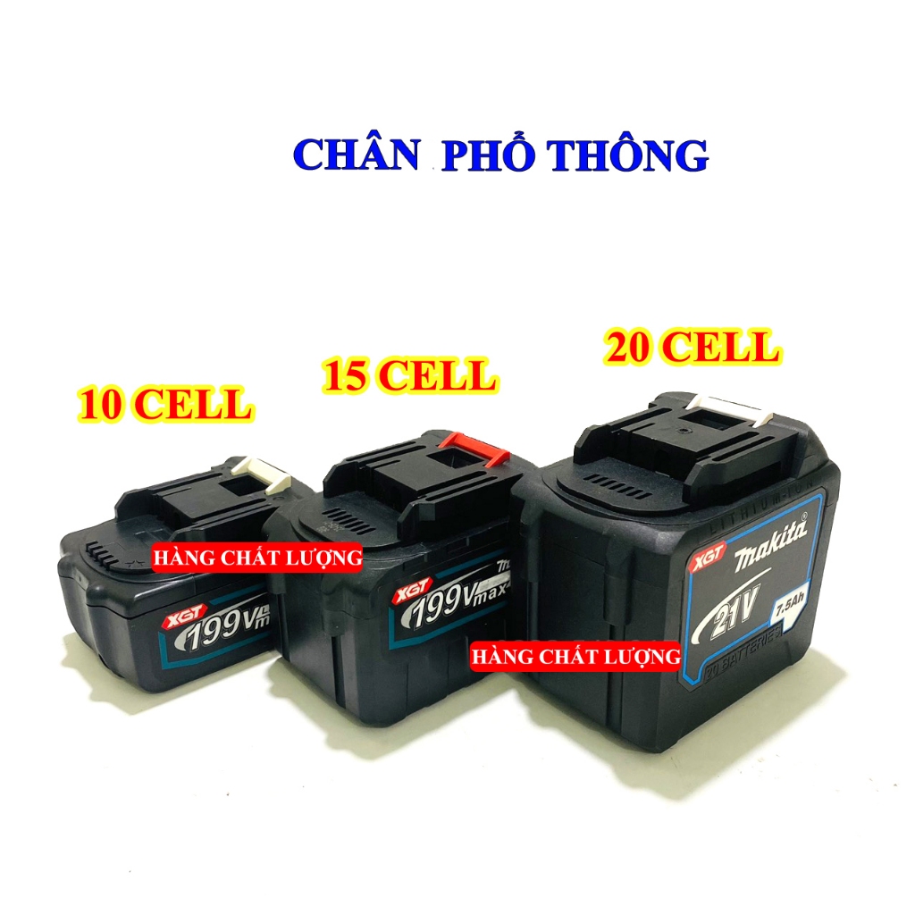Pin Makita 10 Cells, 15 Cells, 20 Cells chuyên dùng cho máy khoan, máy ...