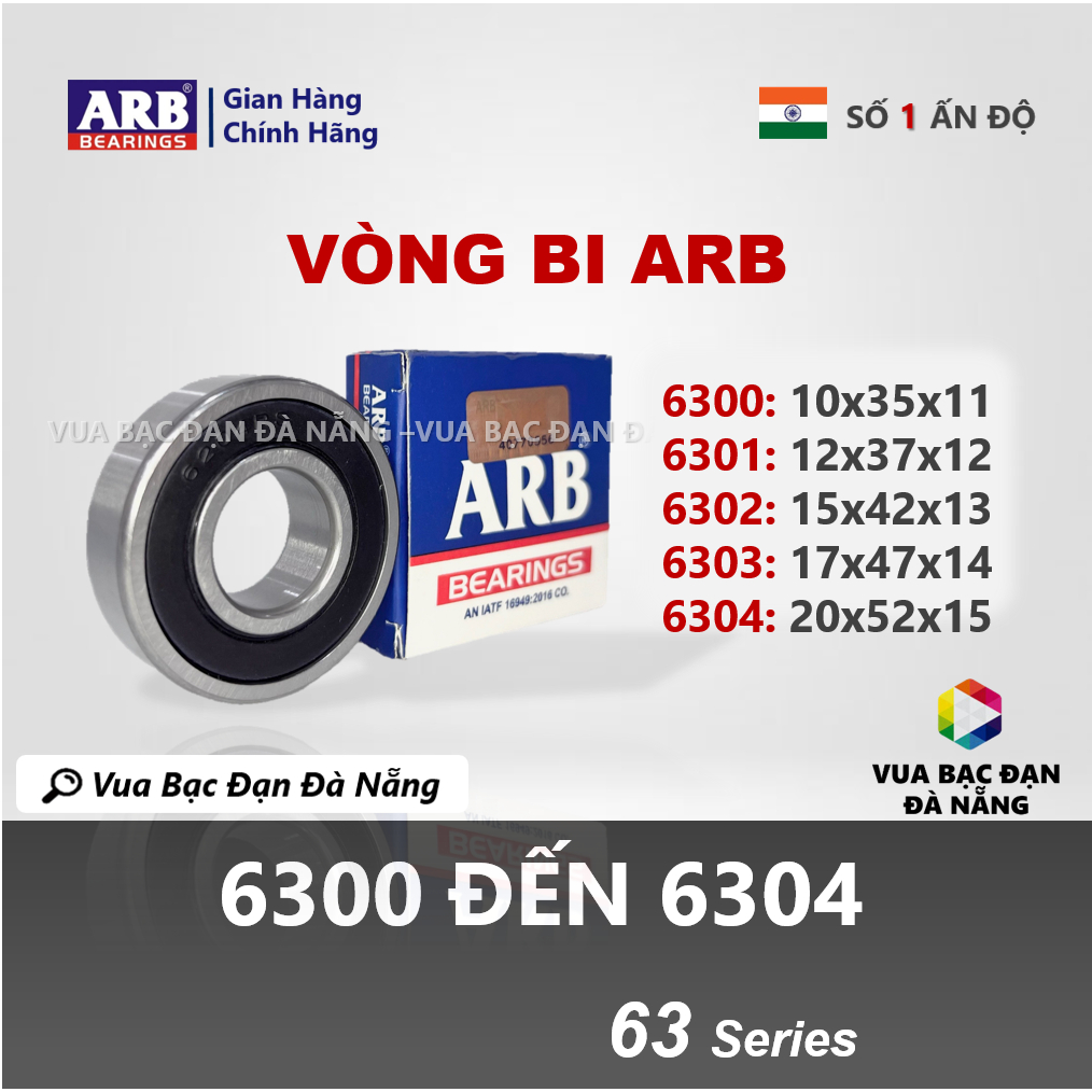 [Cao cấp] Vòng bi bạc đạn ARB 6300 6301 6302 6303 6304 chính hãng Ấn Độ chất lượng cao (Ảnh thật ...