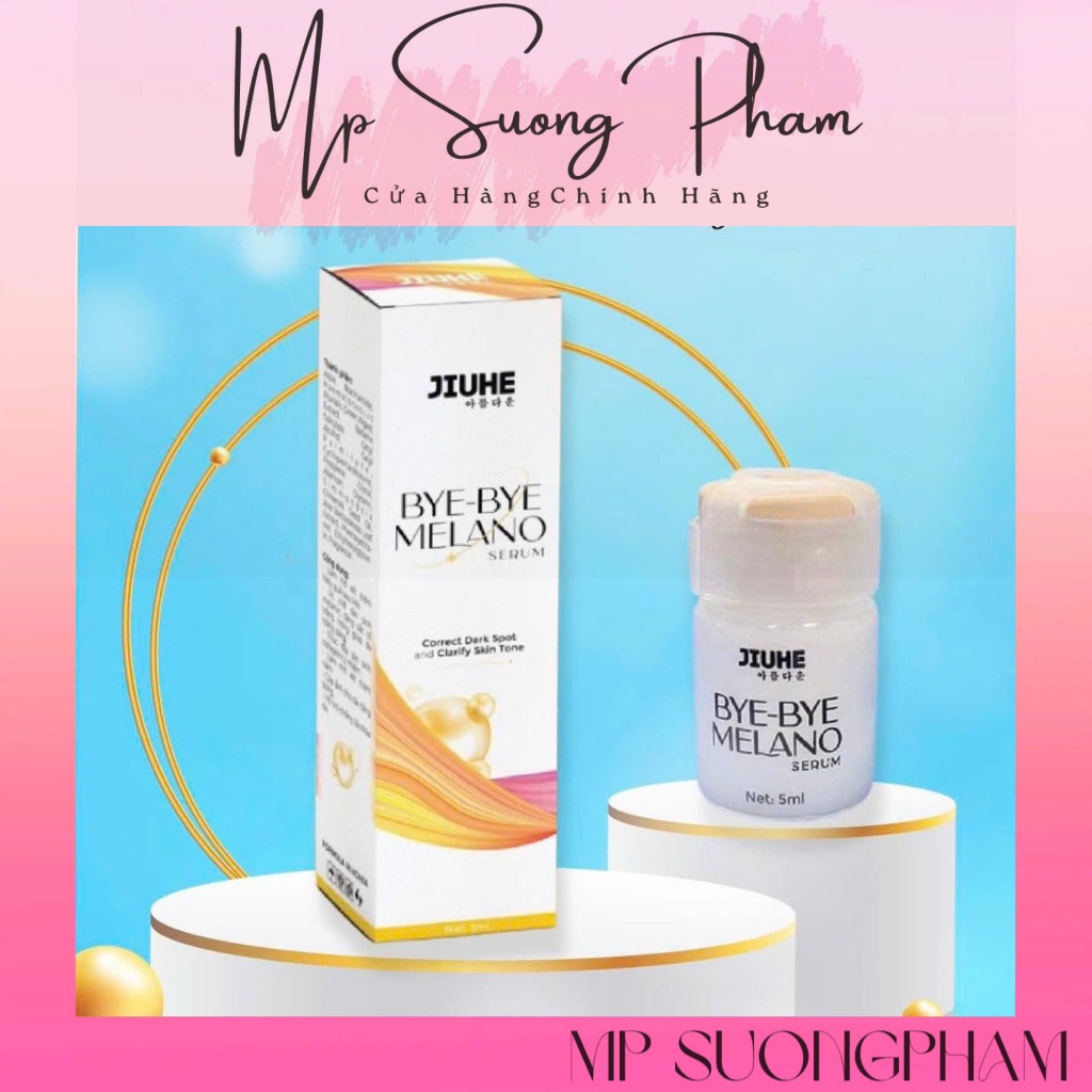 [CHÍNH HÃNG] SERUM GIẢM THÂM JIUHE BYE-BYE MELANO 5ML - MP THANH TÔ | Shopee Việt Nam