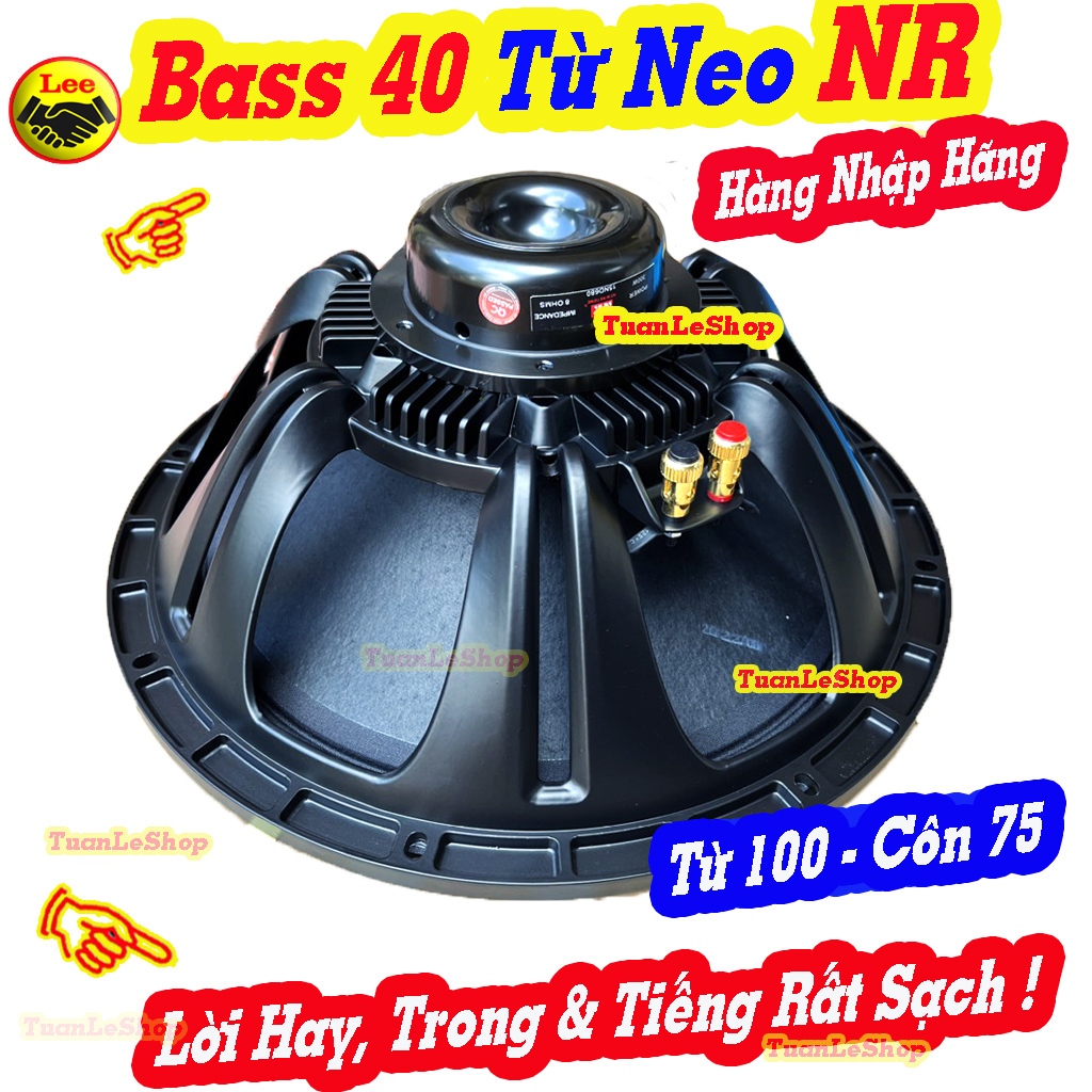LOA BASS 40 NR TỪ NEO COIL 75 HÀNG CHÍNH HÃNG–LOA RỜI BASS 4 TẤC- GIÁ 1 CHIẾC LOA NHẬP KHẨU CAO ...