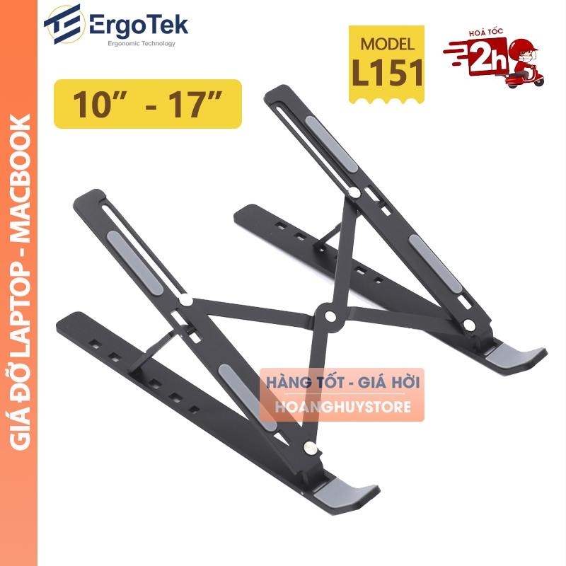 Giá đỡ Laptop ErgoTek L151 10 - 17 Inch - Kệ laptop nhôm gấp gọn, điều ...