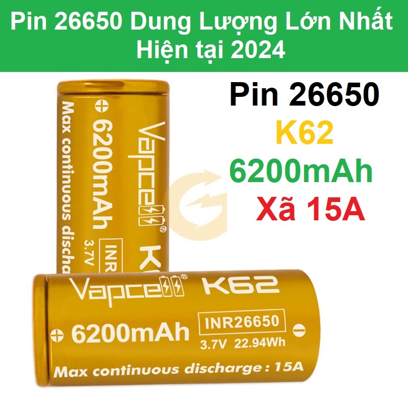 [P43] Pin sạc 26650 Vapcell K62 dung lượng thật lớn nhất 6200mah xã 15A Liên tục mới ra mắt 2024 ...