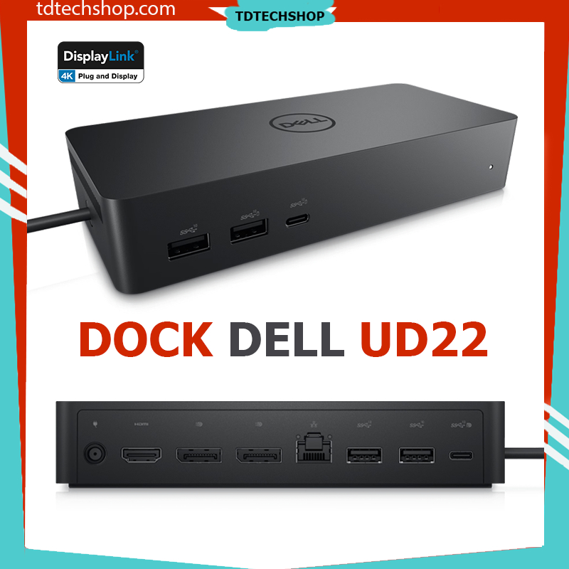 Dock Dell UD22 – Dock Displaylink Dell UD22 hỗ trợ xuất 4 màn 4k 60hz ...