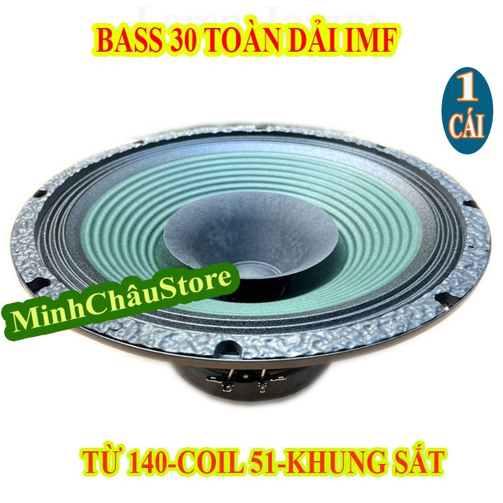 LOA BASS 30 TOÀN DẢI PAUDIO IMF COIL 51 TỪ 140 - LOA TOÀN DẢI - GIÁ 1 ...