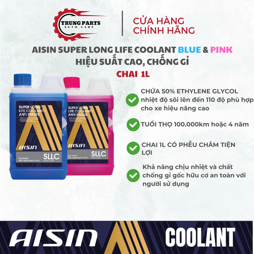 Nước làm mát động cơ ô tô cao cấp Super Long Life Coolant 50% Glycol thương hiệu Aisin Nhật ...