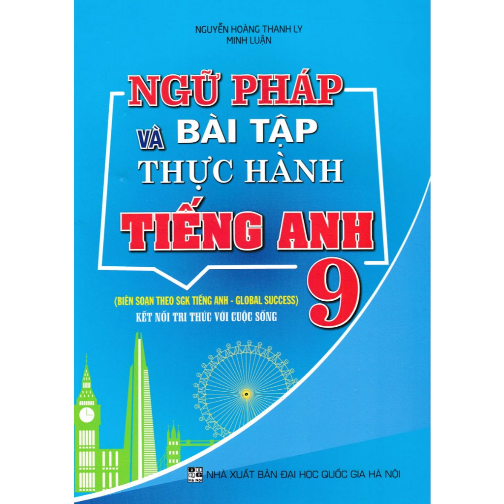 Sách - Ngữ Pháp Và Bài Tập Thực Hành Tiếng Anh 9 (Biên Soạn Theo SGK Tiếng Anh - Global Success ...