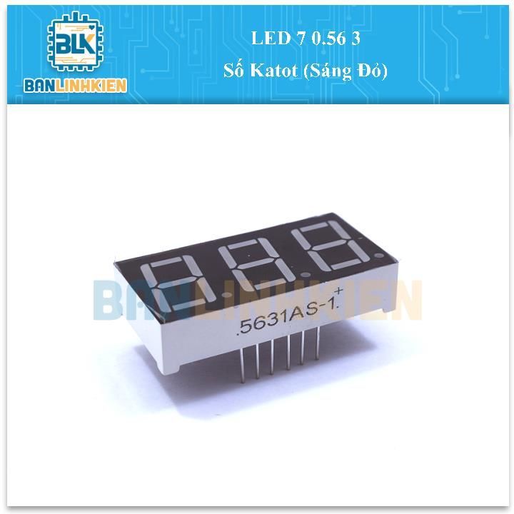 Led 7 đoạn 0.56inch 3 Số Katot (Sáng Đỏ) Mã LK_02062 | Shopee Việt Nam