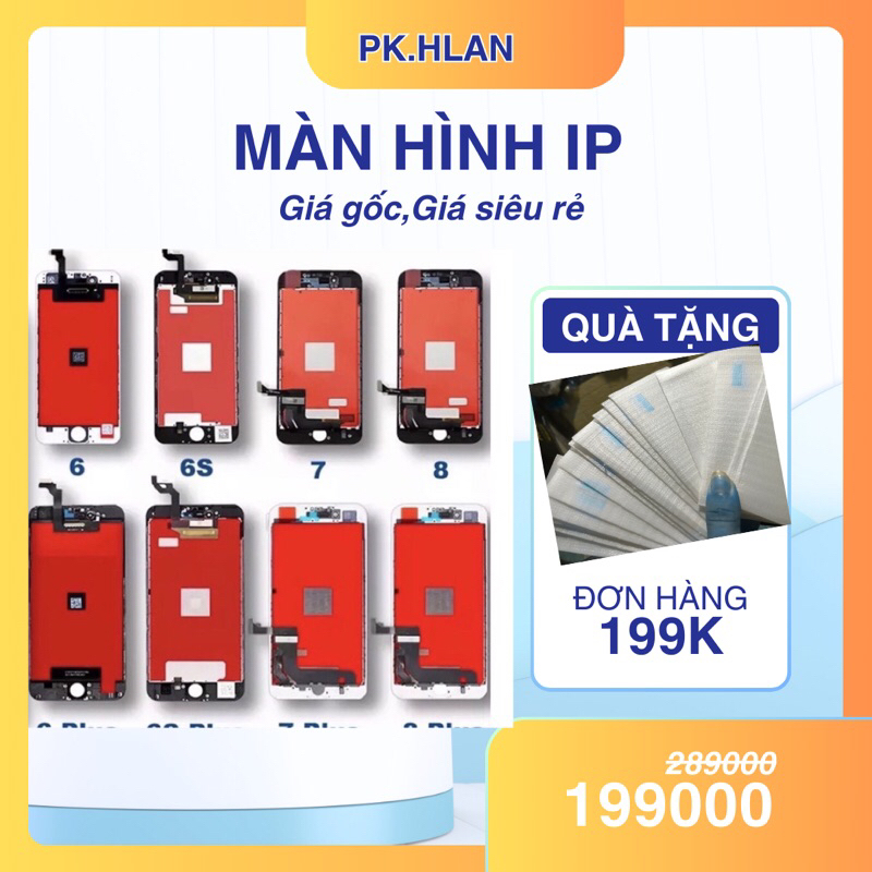 Màn mới cho điện thoại ip (5g ;5s ;6g ;6s ;6p ;6s p 7g ;7p ;8g ;8p;X;…XSMAX ) (Tặng cường lực ...