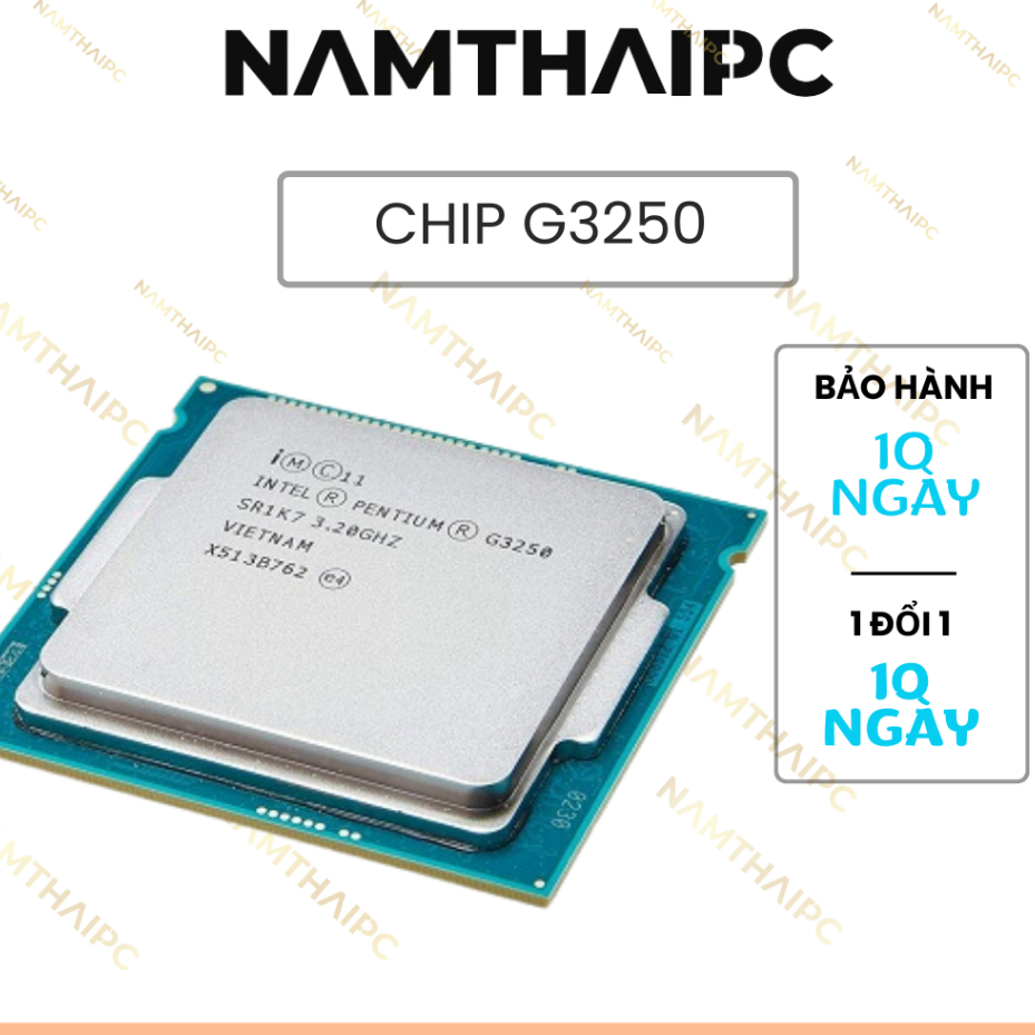 CPU Intel Pentium G3250 (3.20 GHz, 3M, 2 Cores 2 Threads) TRAY chưa gồm ...