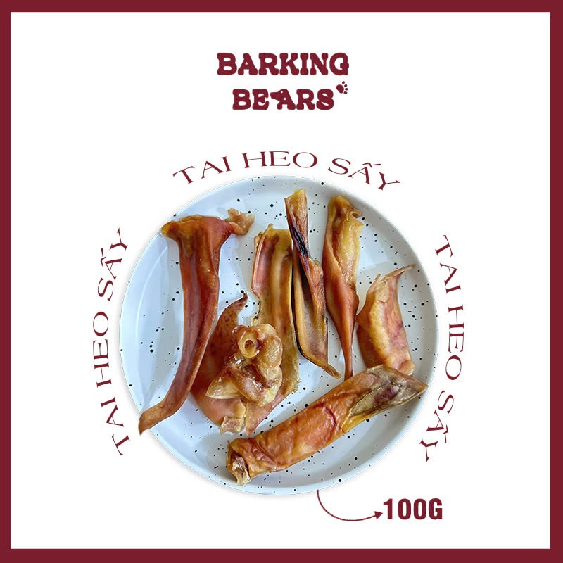[Barking Bears] 100gr Tai Heo Sấy Giòn Rộp Rộp Sạch Răng Bay Mảng Bám ...