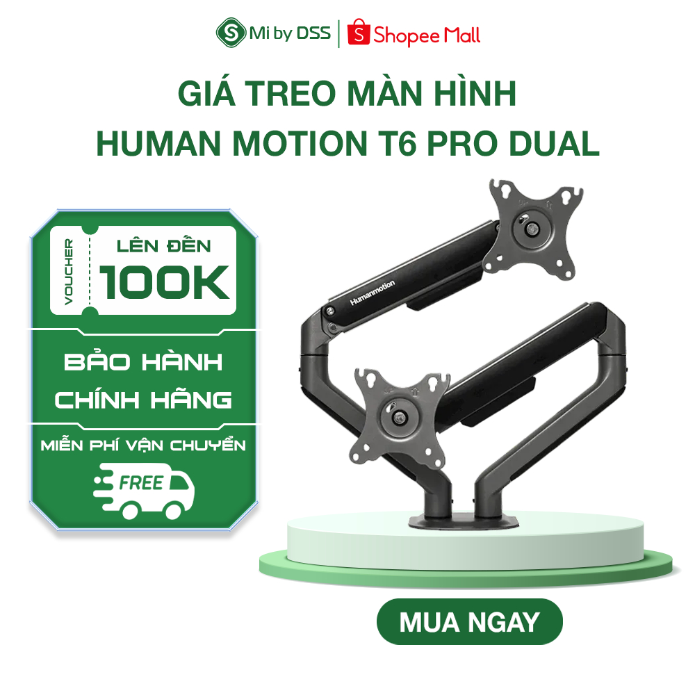 ARM Màn Hình | Giá Treo Màn Hình Human Motion T6 Pro Dual | Bảo Hành 12 ...