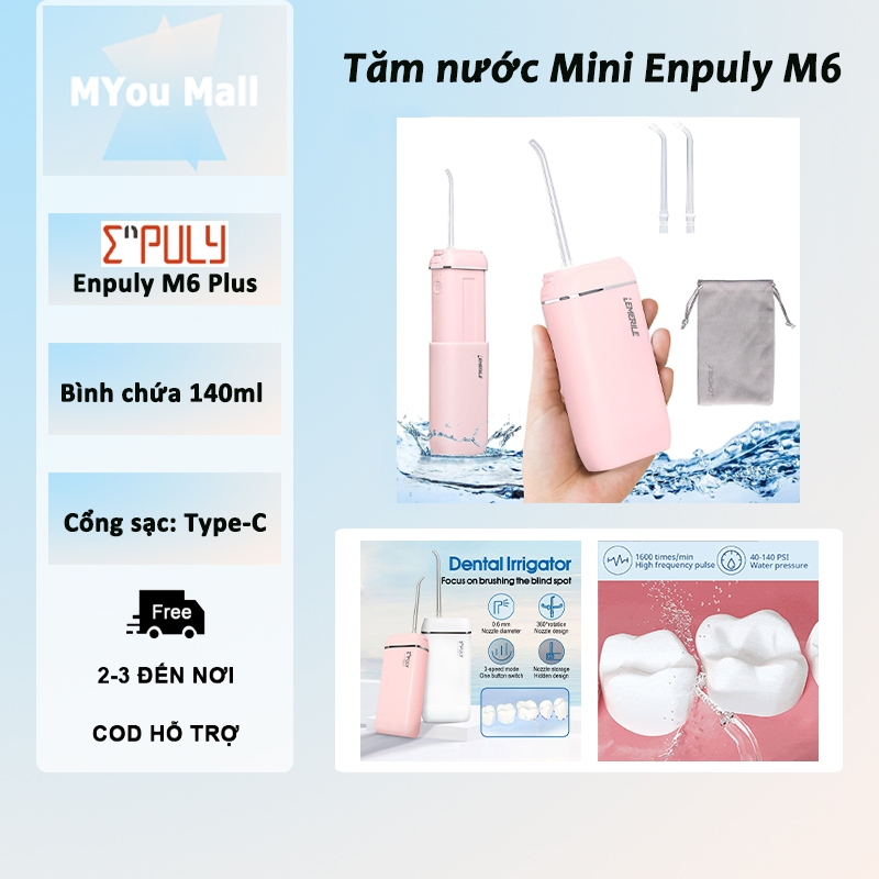 máy tăm nước Enpuly M6plus - Pin 30 ngày - Kháng khuẩn đến 99% 140ML - Tốc độ,bảo vệ nướu, Cổng ...