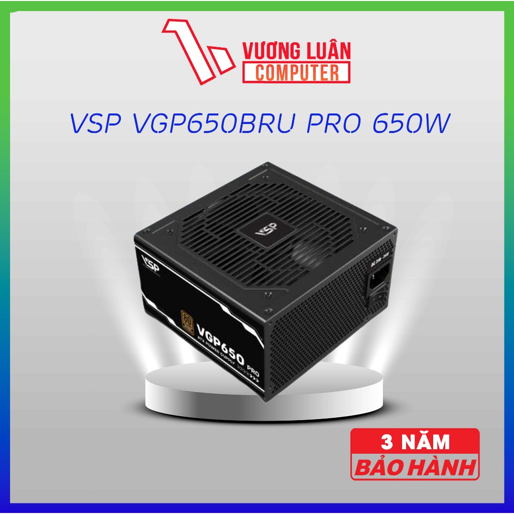 Nguồn máy tính VSP VGP650BRU PRO 650W Công suất thực - Chuẩn 80Plus Bronze New | Shopee Việt Nam