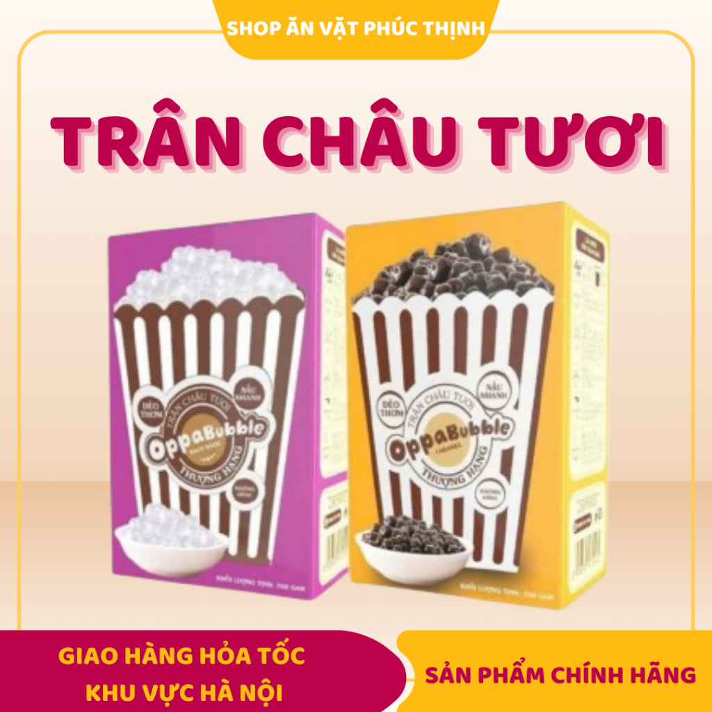 Trân Châu Tươi Oppa Bubble Cao Cấp Caramel, Bạch Ngọc Nguyên Liệu Pha ...