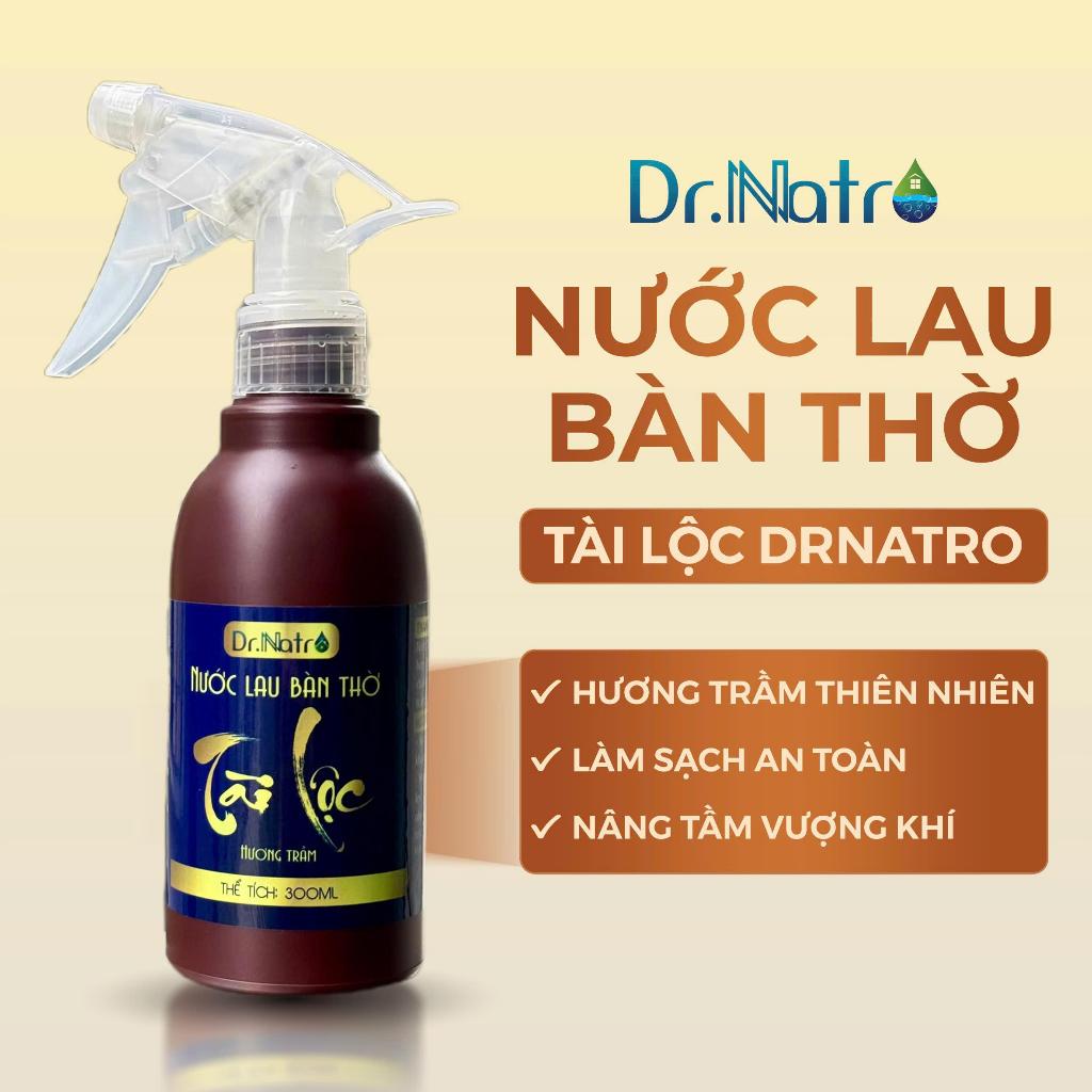 Nước Lau Bàn Thờ Dr.Natro Tài Lộc Hương Trầm Tự Nhiên, An Toàn, Thanh ...