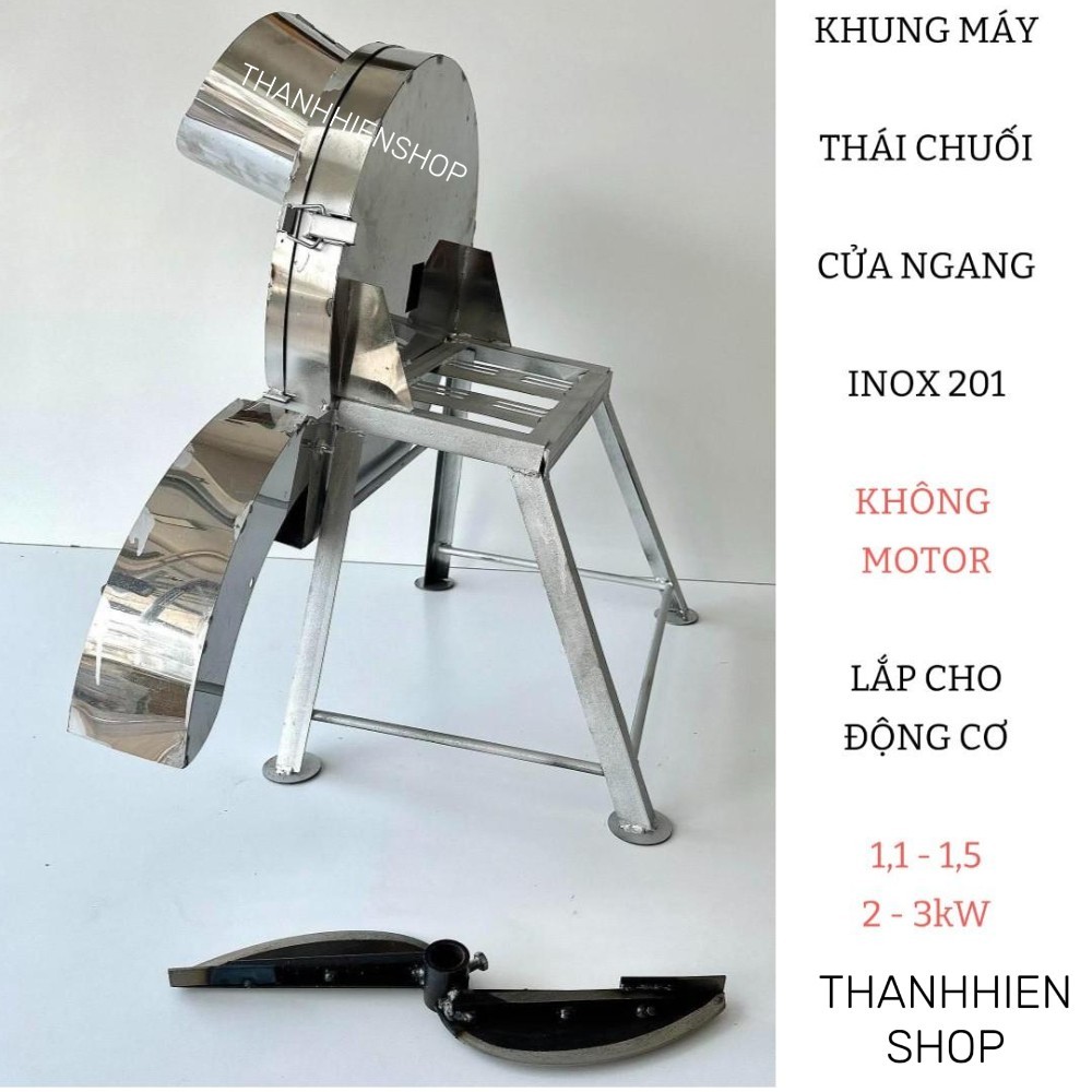 Khung Máy CỬA NGANG INOX " KHÔNG MOTOR " Thái Chuối Băm Rau Bèo, Cỏ Voi ...