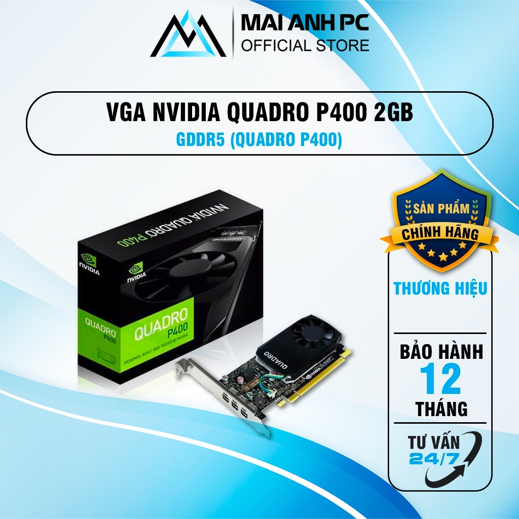 VGA NVIDIA QUADRO P400 2GB GDDR5 (QUADRO P400) | Shopee Việt Nam