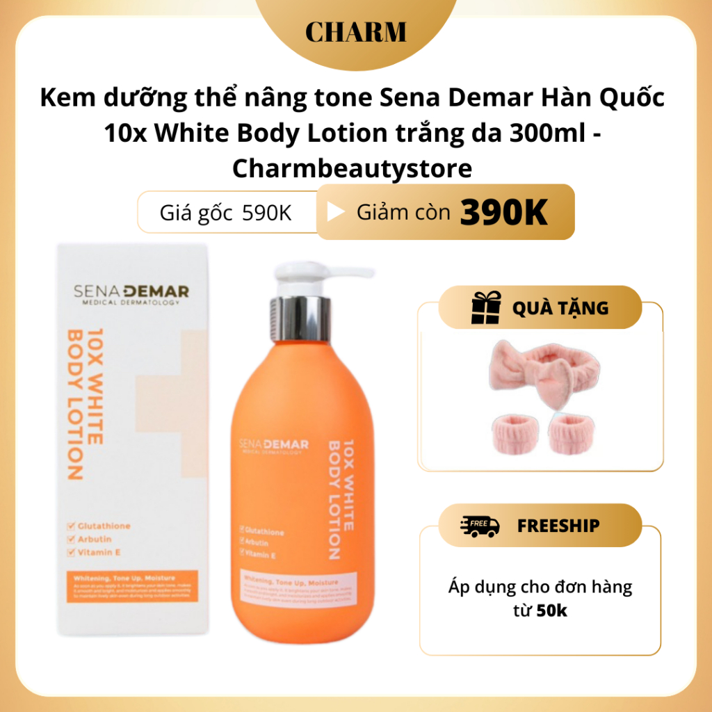 Kem dưỡng thể nâng tone Sena Demar Hàn Quốc 10x White Body Lotion trắng ...