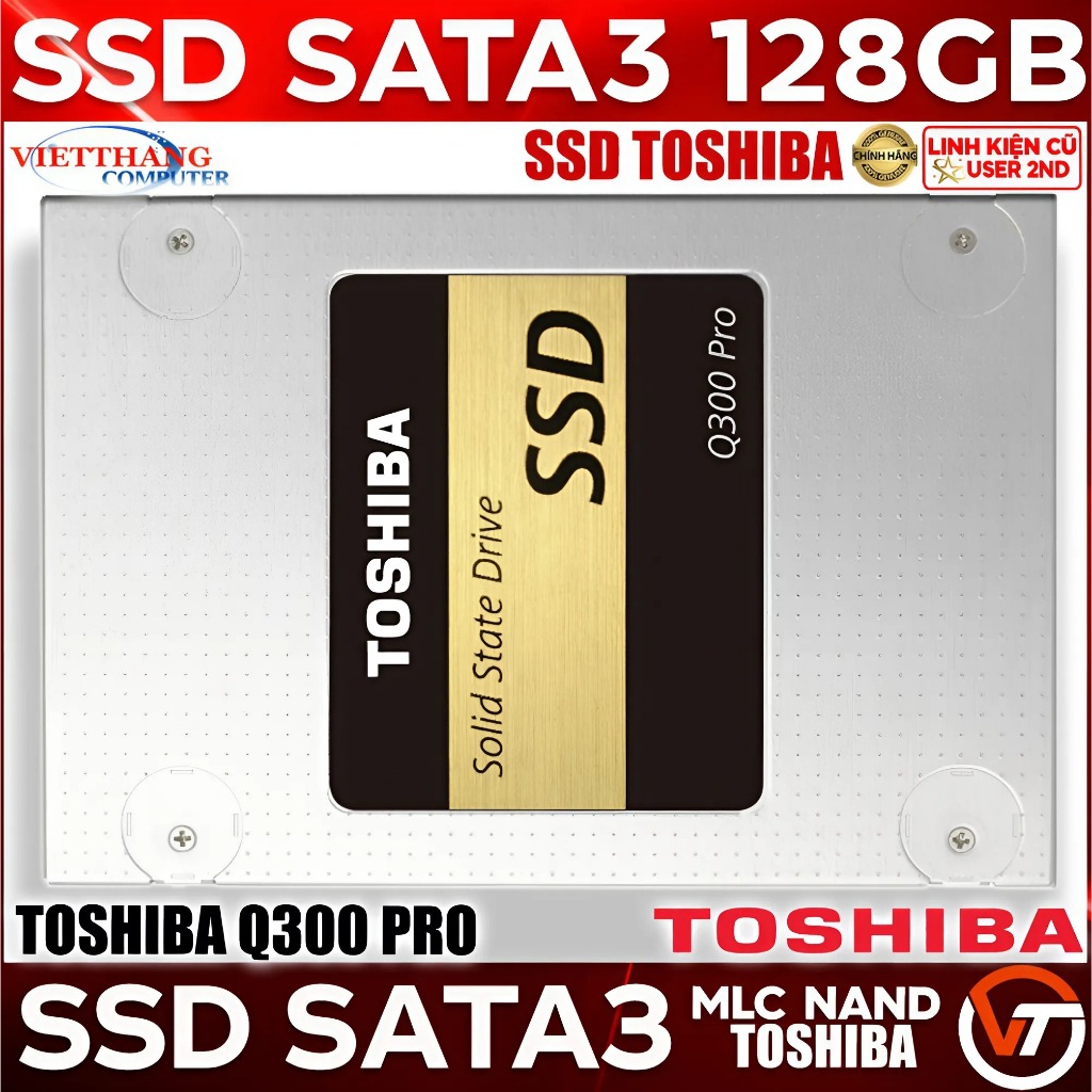 Ổ cứng SSD Toshiba Q300 Pro 128GB Nand MLC cực bền Zin Xịn Đã qua sử ...